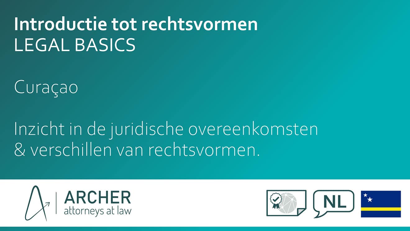 Introductie tot rechtsvormen in Curaçao – Artemis